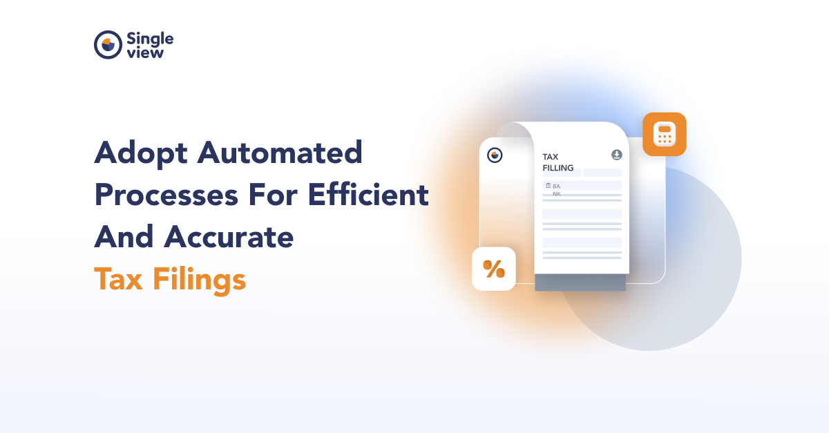 Efficient Tax Filing - Compliance & Accuracy | SingleView